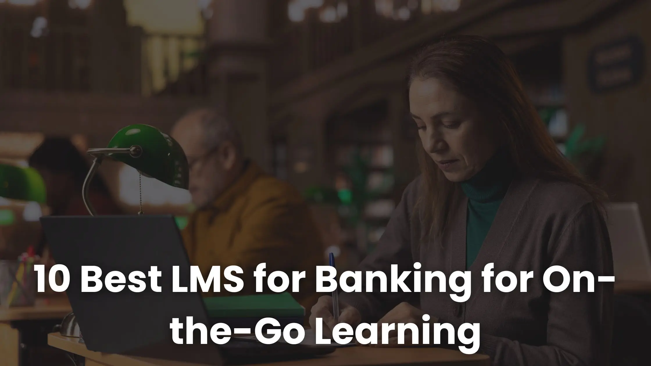10 Best LMS for Banking for On-the-Go Learning | Coursebox AI